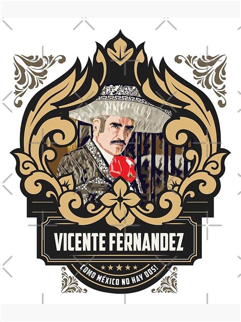 Vicente Fernandez Poster By SAUHER Redbubble