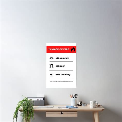 In Case Of Fire Git Commit Git Push And Exit Building Poster By