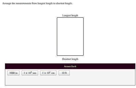 solved arrange the measurements from longest length to shortest length