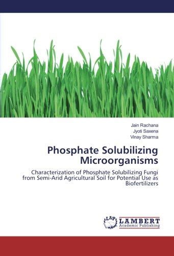 Buy Phosphate Solubilizing Microorganisms Characterization Of Phosphate Solubilizing Fungi From