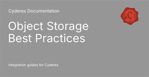 Object Storage Best Practices Cyderes Documentation
