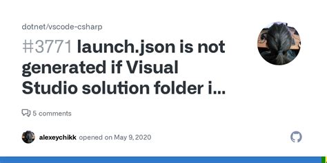 Launch Json Is Not Generated If Visual Studio Solution Folder Is Opened Issue Dotnet