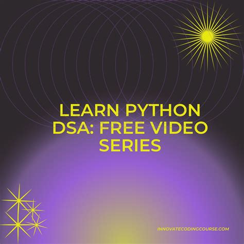 Learn Python Dsa Free Video Series Innovate Coding Course