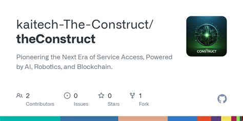 github kaitech the construct theconstruct pioneering the next era of