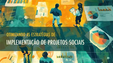 Estratégias De Captação De Recursos Para Projetos Sociais Economato