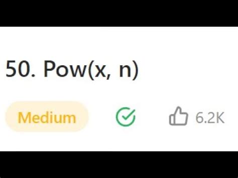 C Pow X N Explanation LeetCode YouTube