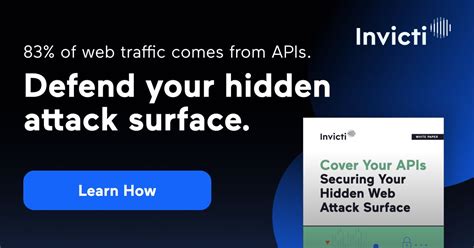 Invicti On Linkedin Web Api Security Defending Your Hidden Attack