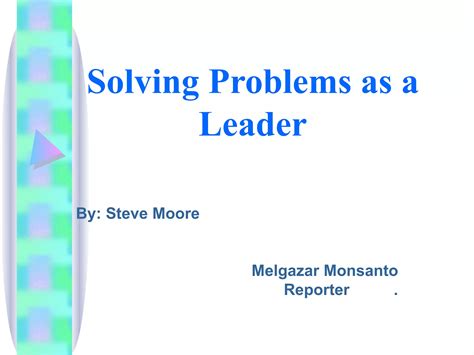 Solving Problems As A Leader Ppt