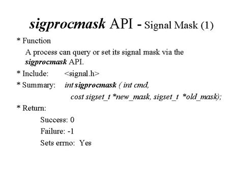 UNIX Signals POSIXDefined Signals Signaling Processes Signal Mask