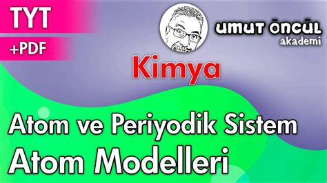 Kimya TYT Atom Ve Periyodik Sistem Atom Modelleri PDF YouTube