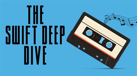 the swift deep dive episode 2 the voice