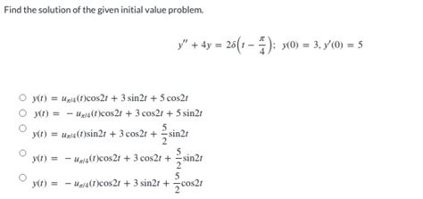 Solved Find The Solution Of The Given Initial Value Problem Chegg