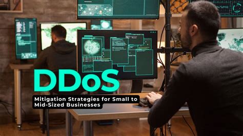 Top Ddos Mitigation Strategies For Small To Mid Sized Businesses