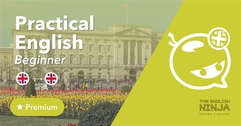 Practical English Beginner Premium English Course The English Ninja