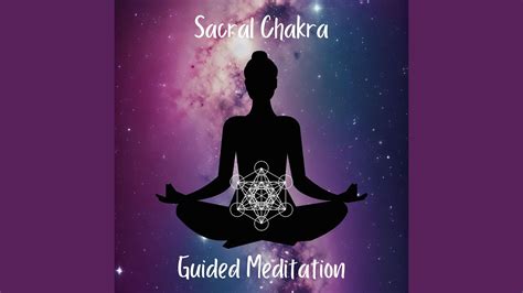 Sacral Chakra Guided Meditation Youtube