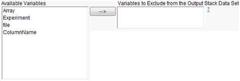 Variables To Exclude From The Output Stack Data Set