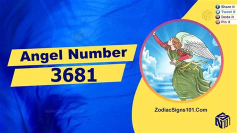 3681 Angel Number Spiritual Meaning And Significance ZodiacSigns101