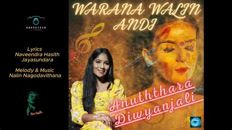 Warna Walin Andi Anuththara Diwyanjali Youtube