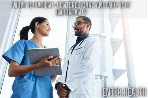What Is Patient Centered Care And Why Is It Important
