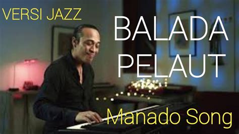 Balada Pelaut Lagu Hit Manado Piano Cover Arr By Erik Sondhy