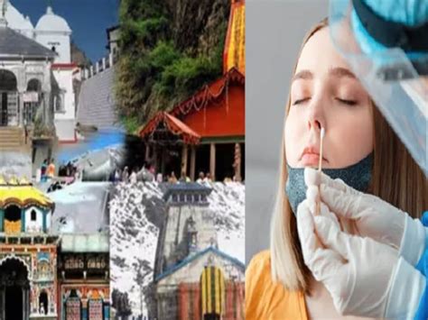 Char Dham Yatra 2023 Covid Guideline Must For Pilgrims For Darshan