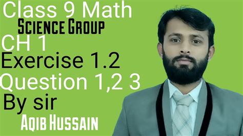 Class 9th Math Science Group Chapter No 1 Exercise 1 2 Question No 1 2 3 Complete Sulotion