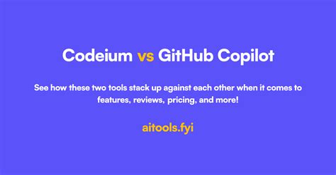 Codeium Vs Github Copilot Comparison Of Ai Tools