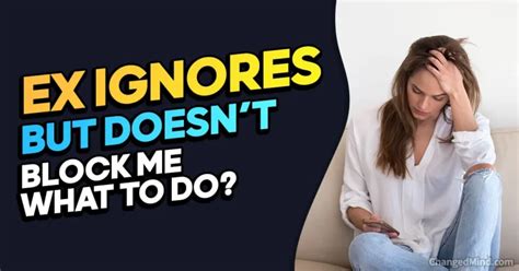 Should I Ignore Her If She Ignores Me 16 Reasons Why She Ignores You