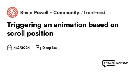 Triggering An Animation Based On Scroll Position Kevin Powell Community