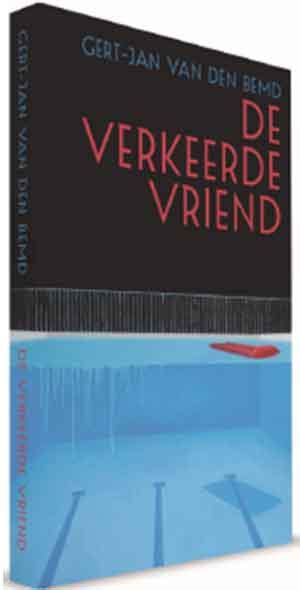 Gert Jan Van Den Bemd De Verkeerde Vriend Recensie