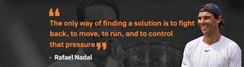 Rafael Nadal Quotes