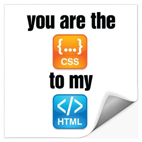 You Are The Css To My Html Sold By Brian Keith Sku 31320773 50 Off