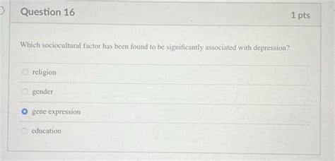 Solved Which Sociocultural Factor Has Been Found To Be