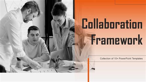Collaboration Framework Powerpoint Ppt Template Bundles Ppt Slide