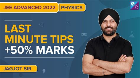 Jee Advanced 2022 Last Minute Physics Preparation And Revision Tips For