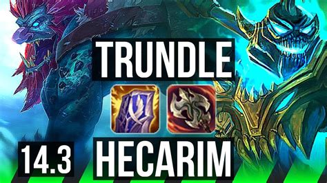 TRUNDLE Vs HECARIM JNG 11 3 13 Godlike BR Diamond 14 3 YouTube