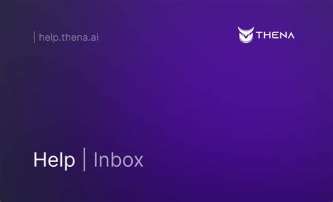 Inbox Centralized Communication Management Thena Docs