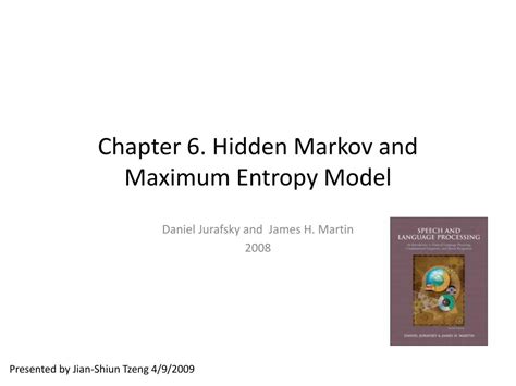 Ppt Chapter 6 Hidden Markov And Maximum Entropy Model Powerpoint