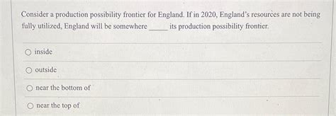 Solved Consider A Production Possibility Frontier For Chegg