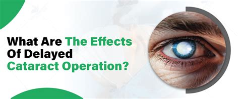 What Are The Effects Of Delayed Cataract Operation