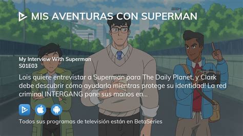 Ver Mis Aventuras Con Superman Temporada 1 Episodio 3 Streaming