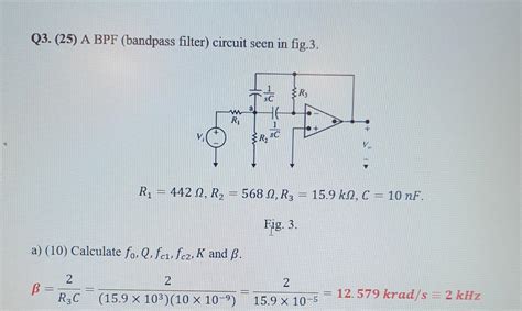 Solved Q3 25 A Bpf Bandpass Filter Circuit Seen In