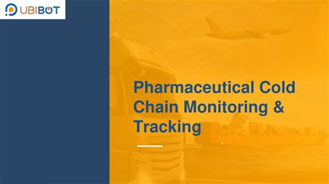 Ppt Pharmaceutical Cold Chain Monitoring And Tracking System Powerpoint
