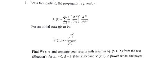 1 for a free particle the propagator is given by n