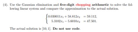 solved 4 use the gaussian elimination and five digit