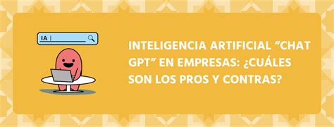Artificial Intelligence Chat Gpt In Business 3 Pros And Cons