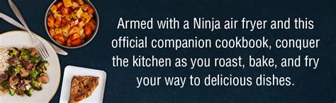 The Official Ninja Air Fryer Cookbook For Beginners Recipes For Faster Healthier