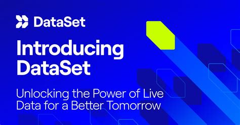 Introducing Dataset Unlocking The Power Of Live Data For A Better