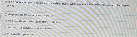 Solved When A Population Grows According To A Logistic Chegg