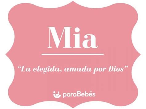 Significado Del Nombre Mia Origen Personalidad Santoral Y Popularidad